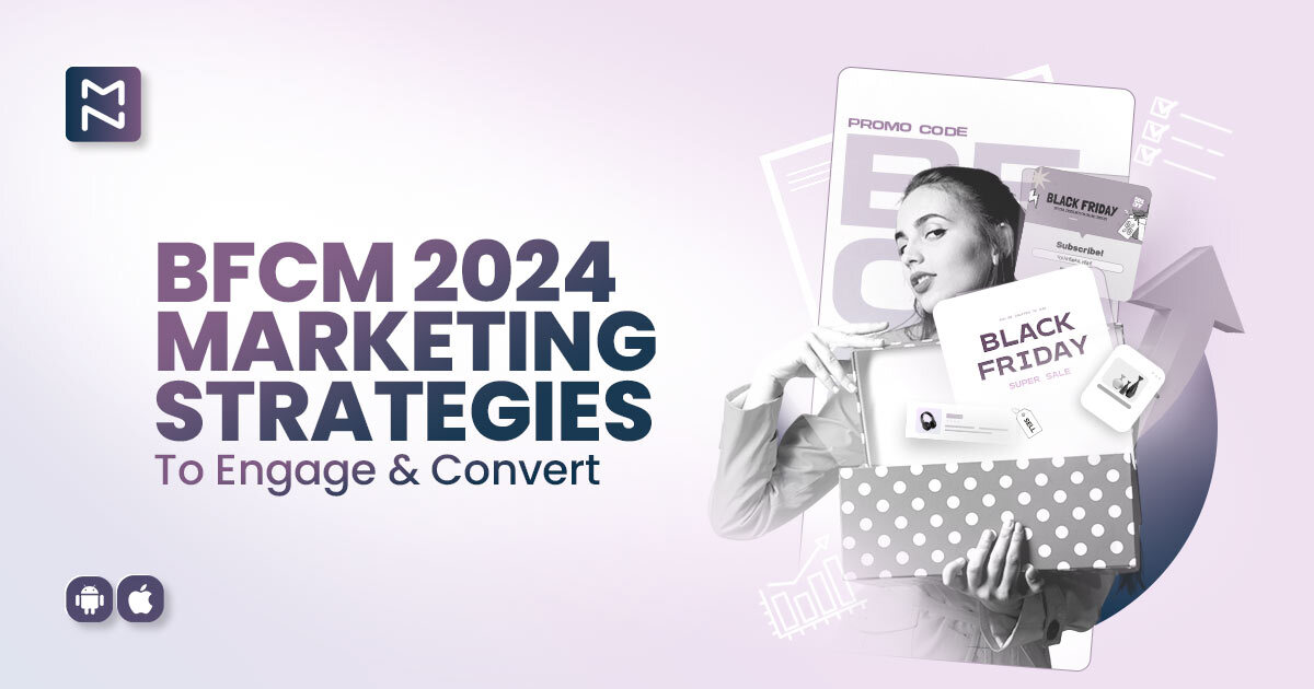 Black Friday Cyber Monday Marketing Strategy 2024 | MageNative